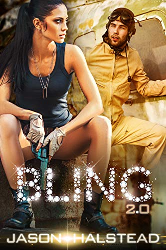 Bling 2.0 (The Lost Girls, #7) by Jason Halstead | Goodreads
