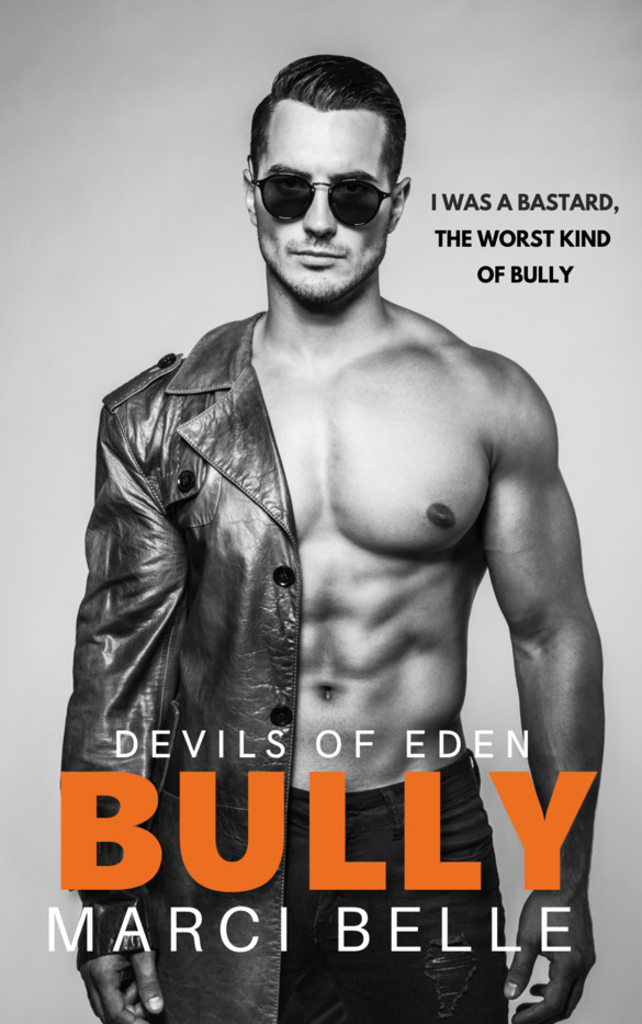 Bully (Devils of Eden #1) by Marci Belle | Goodreads