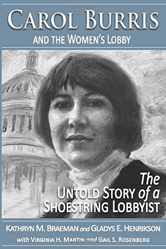 Carol Burris and the Women's Lobby: The Untold Story of a Shoestring ...