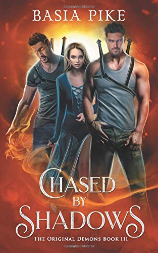 Chased by Shadows (Original Demons) by Basia Pike | Goodreads