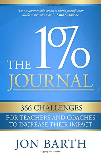 The 1% Journal: 366 Challenges for Teachers and Coaches to Increase ...