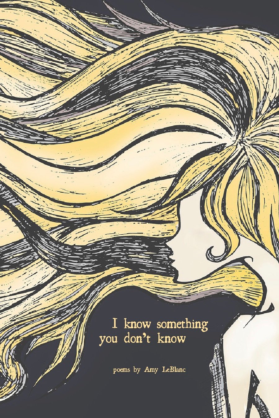 I know something you don't know by Amy LeBlanc | Goodreads