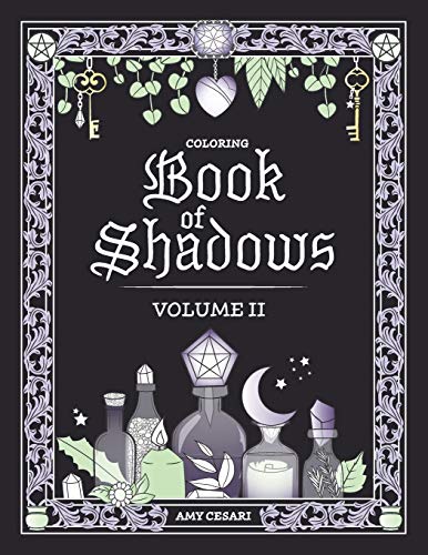 Coloring Book of Shadows: Volume II by Amy Cesari | Goodreads