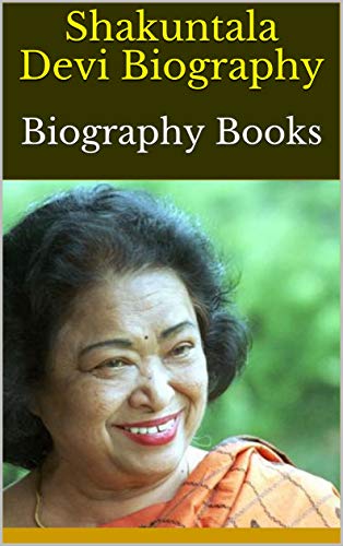 Shakuntala Devi Mathematician Biography