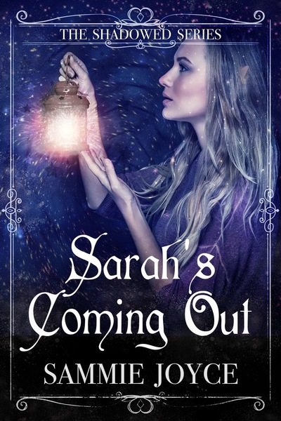 Sarah's Coming Out (Shadowed, #1) by Sammie Joyce | Goodreads