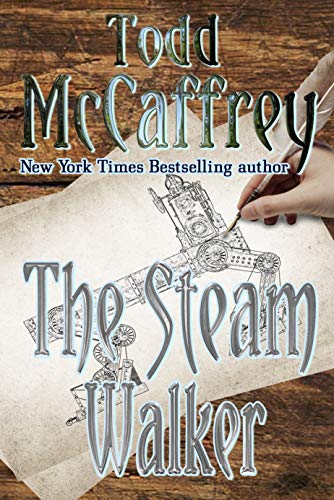 The Steam Walker by Todd McCaffrey | Goodreads