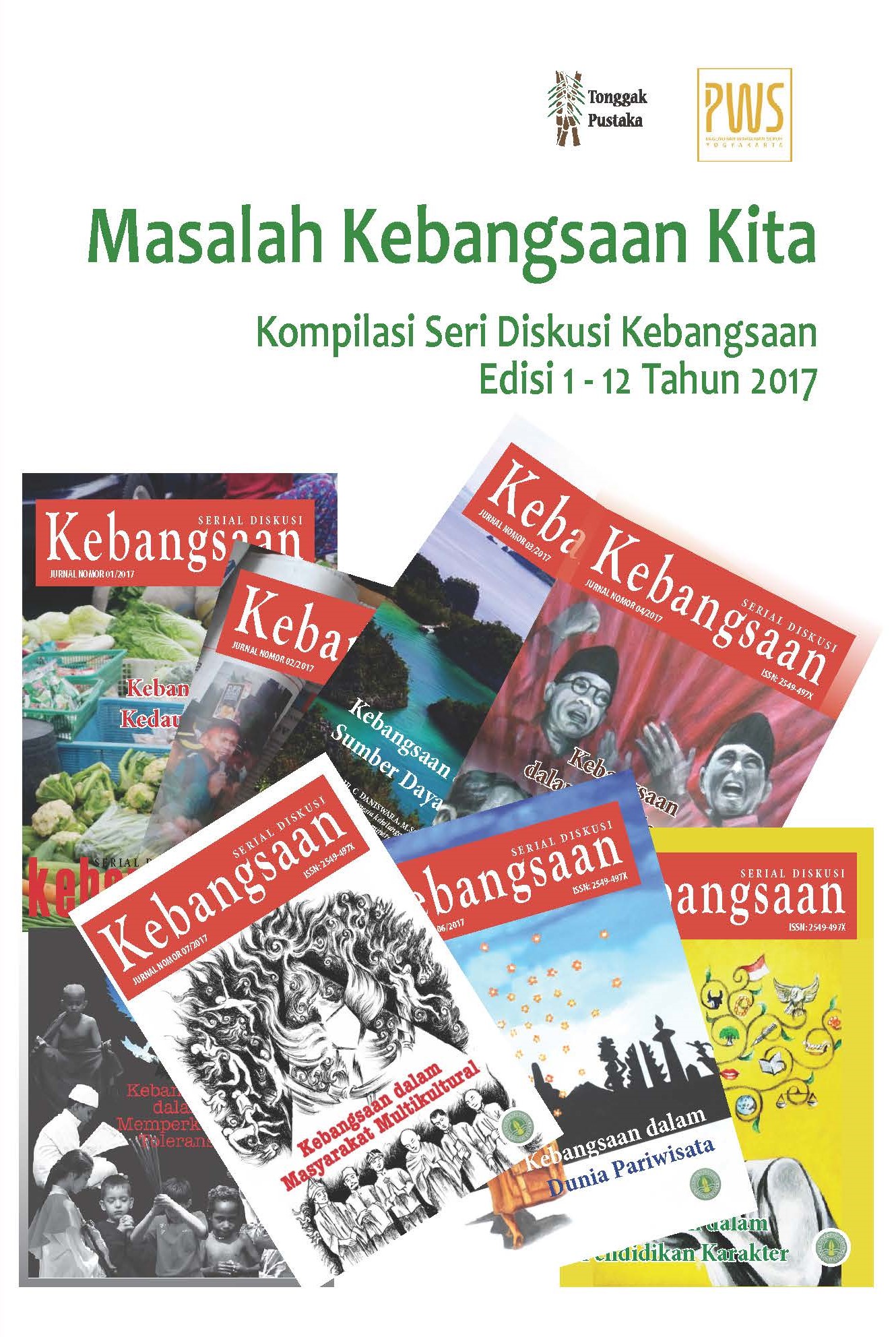 Masalah Kebangsaan Kita: Kompilasi Seri Diskusi Kebangsaan Edisi 1-12 ...