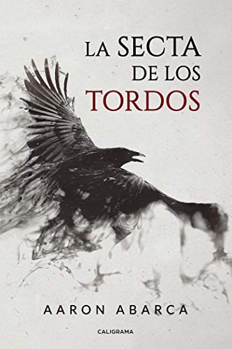 La secta de los tordos by Aaron Abarca | Goodreads