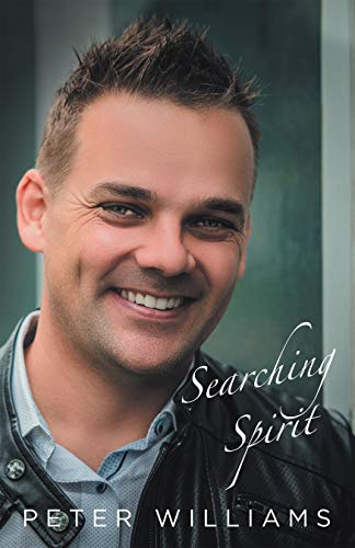Searching Spirit by Peter Williams | Goodreads