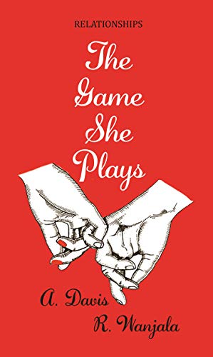 The Game She Plays by Reuben Wanjala | Goodreads