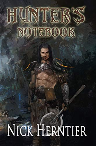 Hunter's Notebook: A Short Fantasy Story by Nick Herntier | Goodreads