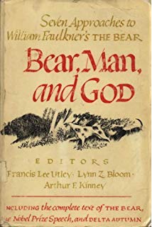 Bear, Man, and God: Eight Approaches to William Faulkner's the Bear by ...