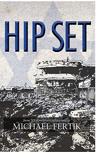 Hip Set by Michael Fertik | Goodreads