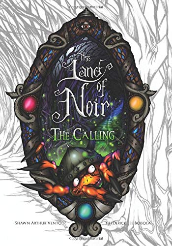 The Land of Noir: Book I: The Calling by Shawn Arthur Vento | Goodreads