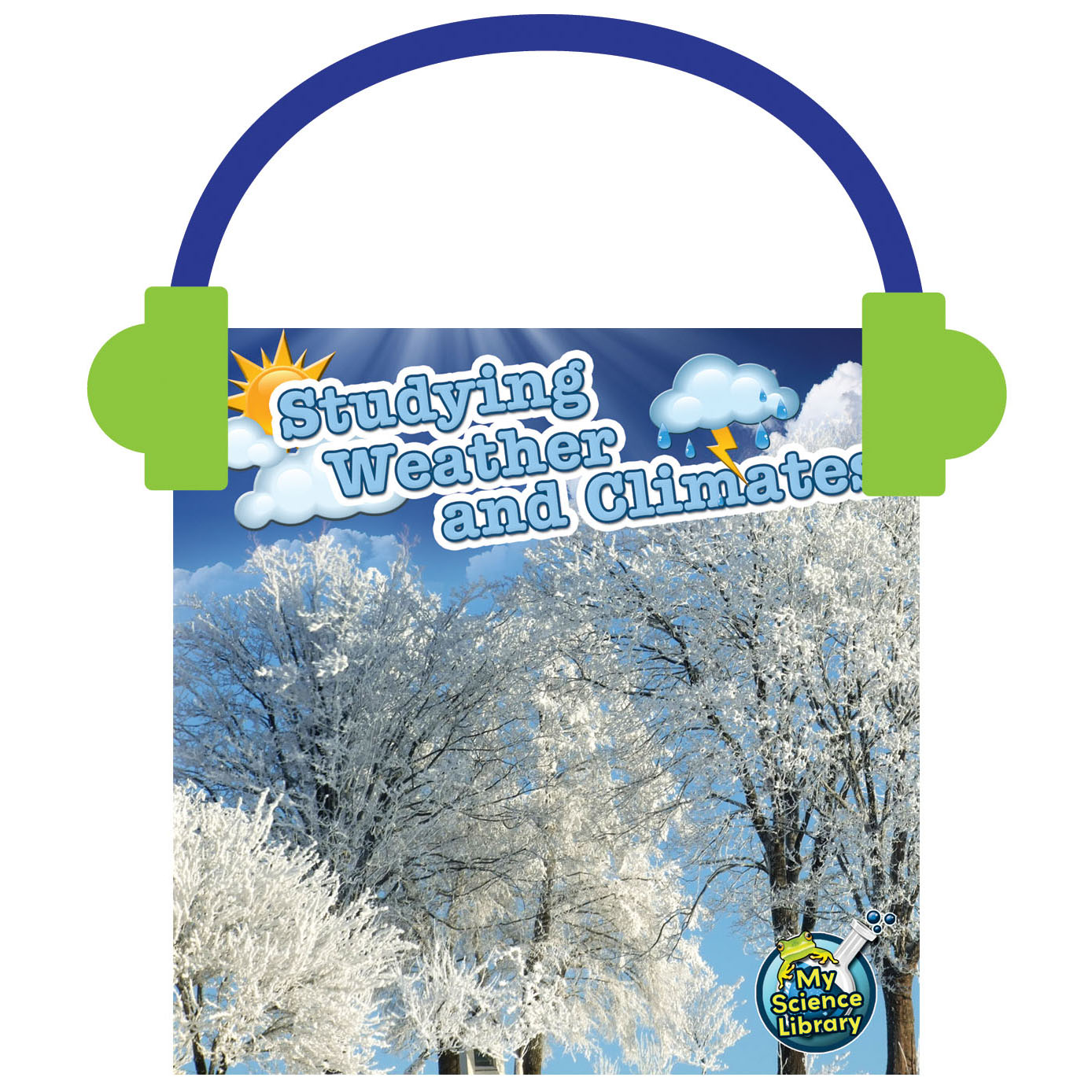 Studying Weather and Climates by Conrad J. Storad | Goodreads