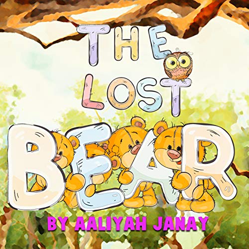 The Lost Bear by Aaliyah Janay | Goodreads