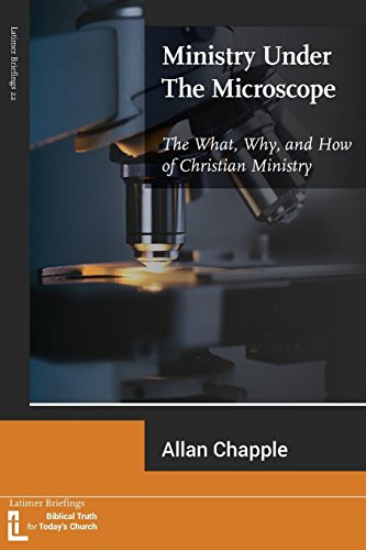 Ministry Under The Microscope: The What, Why, and How of Christian ...
