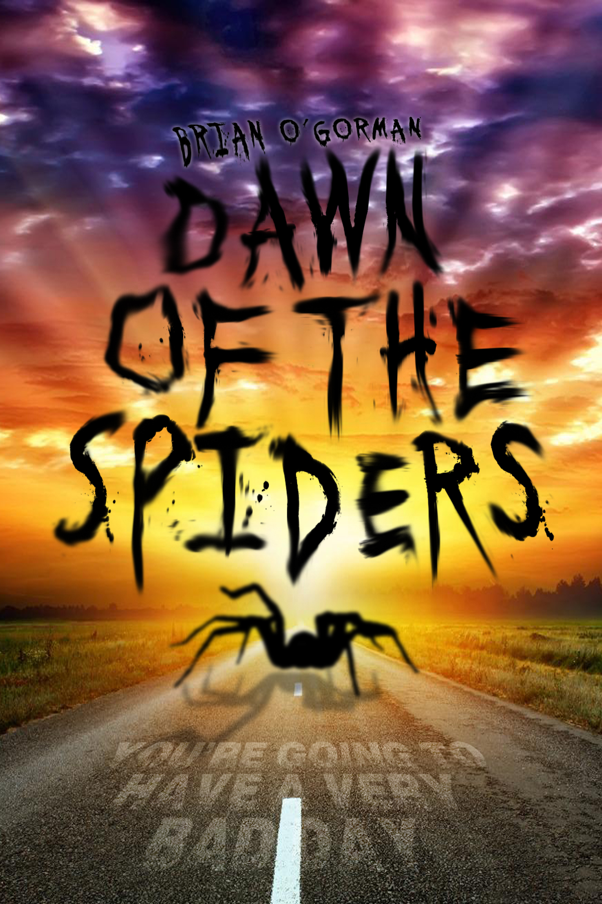 Dawn of the Spiders by Brian O'Gorman | Goodreads