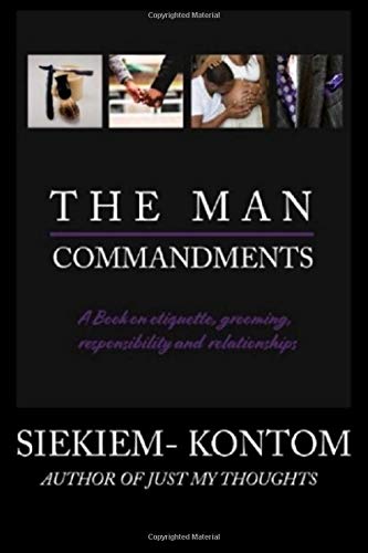 The Man Commandments: A book on etiquette, grooming, responsibility and ...