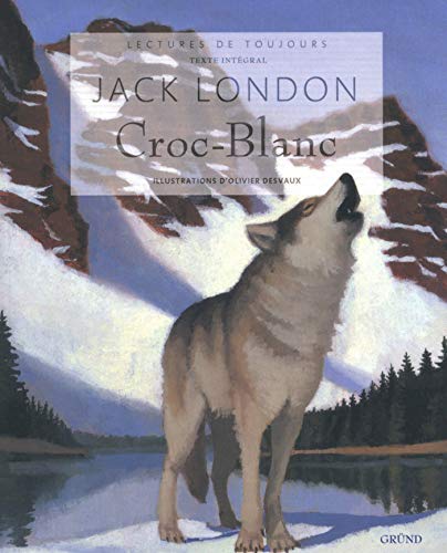 Croc-Blanc (Lectures de toujours) by Jack London | Goodreads