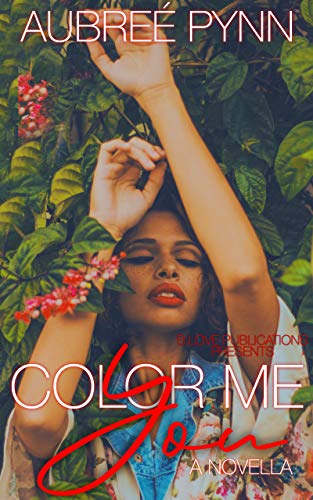 Color Me, You by Aubreé Pynn | Goodreads