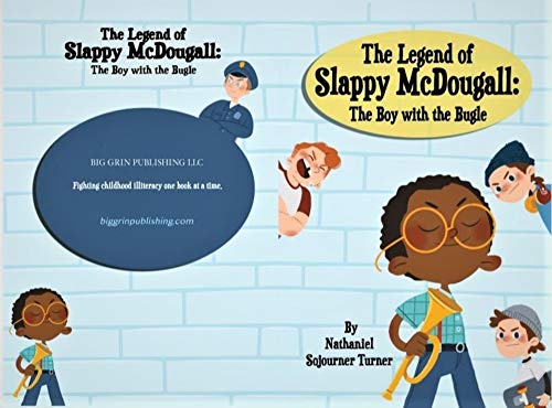 The Legend of Slappy McDougall: The Boy with the Bugle by Nathaniel ...