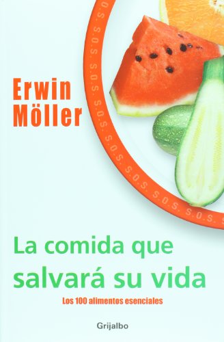 La comida que salvara su vida by Erwin Moller | Goodreads