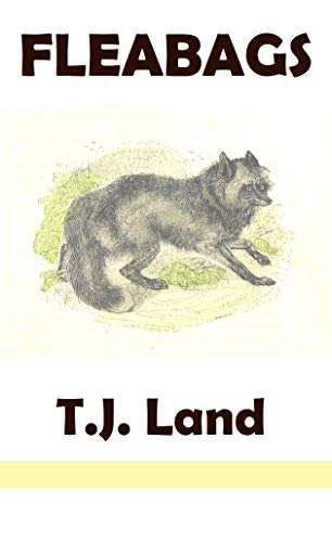 Fleabags by T.J. Land | Goodreads