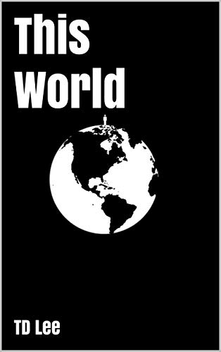 This World by T.D. Lee | Goodreads