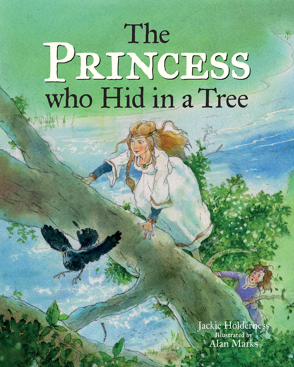 The Princess who Hid in a Tree: An Anglo-Saxon Story by Jackie ...
