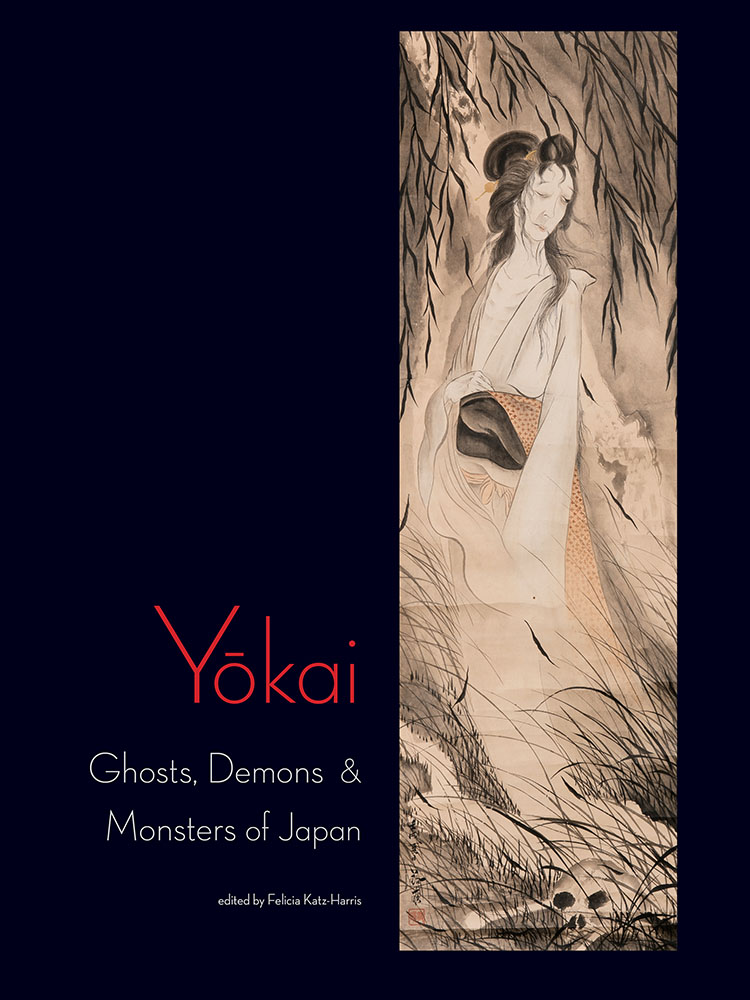 Yokai: Ghosts, Demons and Monsters of Japan by Felicia Katz-Harris ...