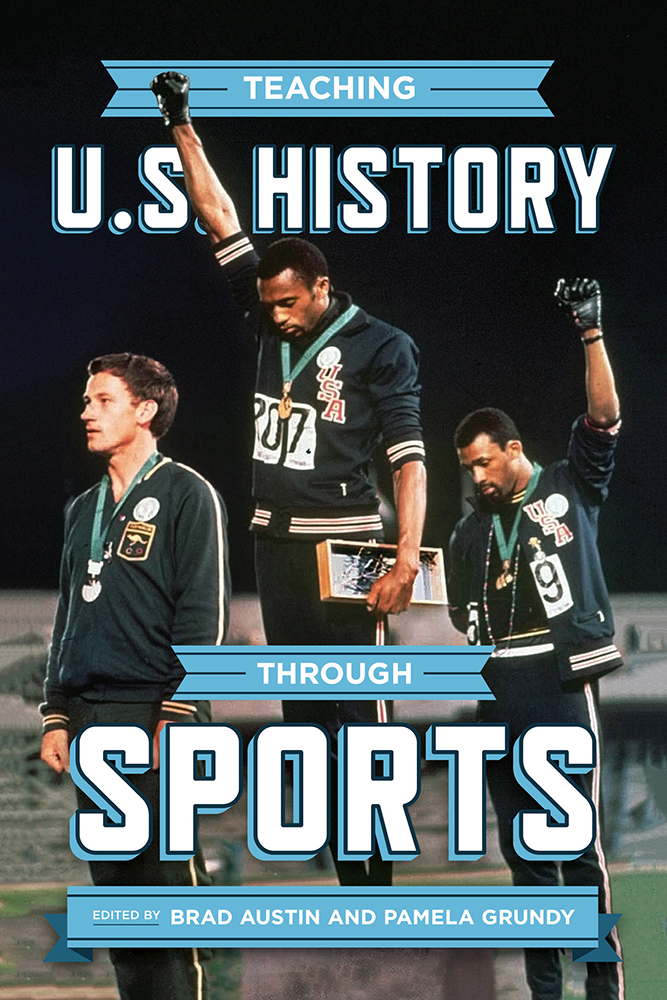Teaching U.S. History through Sports by Brad Austin | Goodreads