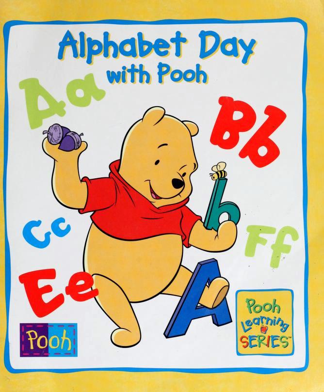 Alphabet Day with Pooh (Pooh Learning Series) by L. Spencer Humphrey ...