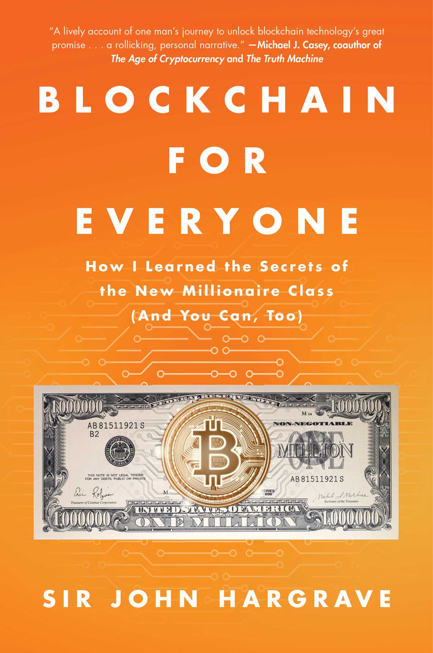 Blockchain for Everyone: How I Learned the Secrets of the New ...