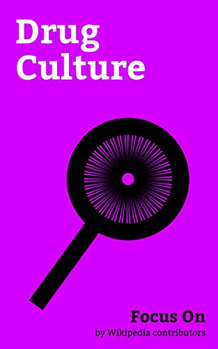 Focus On: Drug Culture: Oxycodone, Poppers, Purple Drank, Crack Cocaine ...