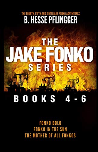 The Jake Fonko Series: Books 4, 5 & 6 by B. Hesse Pflingger | Goodreads