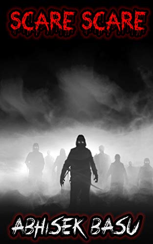 SCARE SCARE: An anthology of thirteen terrifying short stories by ...