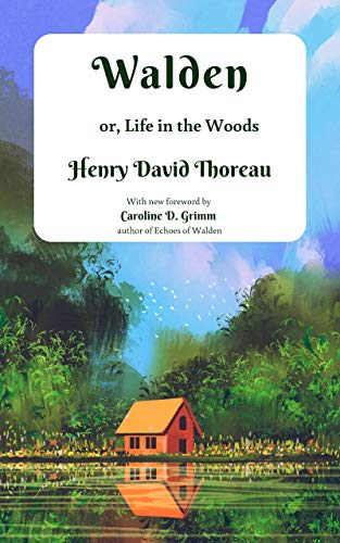 Walden (Annotated): Life in the Woods by Henry David Thoreau | Goodreads