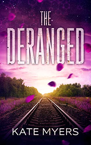 The Deranged by Kate Myers | Goodreads