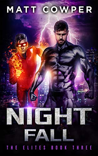 Nightfall (The Elites Book Three) by Matt Cowper | Goodreads