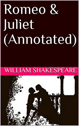 Romeo & Juliet (Annotated) by William Shakespeare | Goodreads