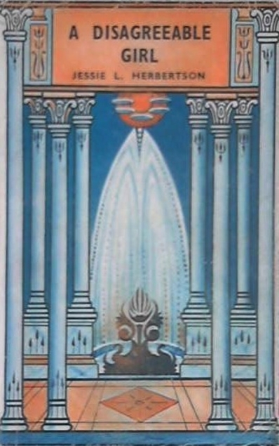 A Disagreeable Girl by Jessie Leckie Herbertson | Goodreads