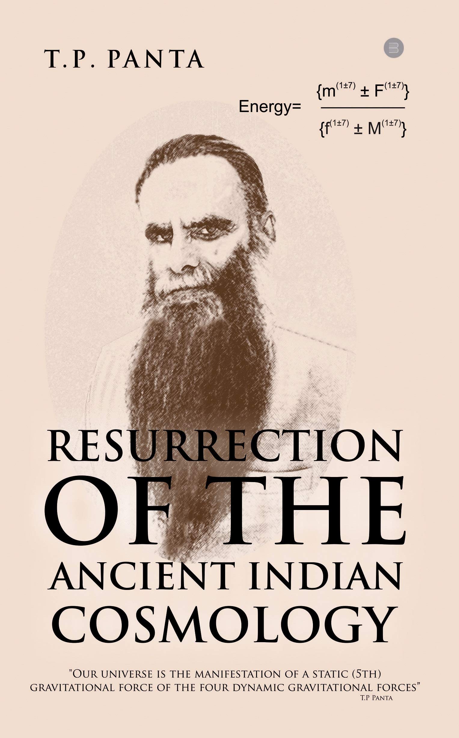 Resurrection of the ancient Indian cosmology by T.P. Panta | Goodreads