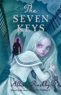 The Seven Keys by Allison Rushby | Goodreads
