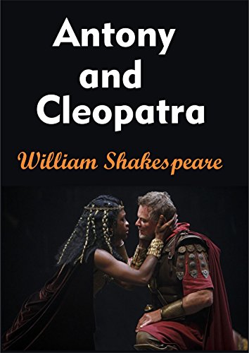 Antony and Cleopatra: Annotated by William Shakespeare | Goodreads