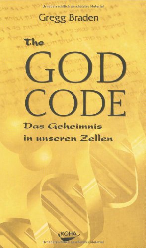 The God Code by Gregg Braden | Goodreads