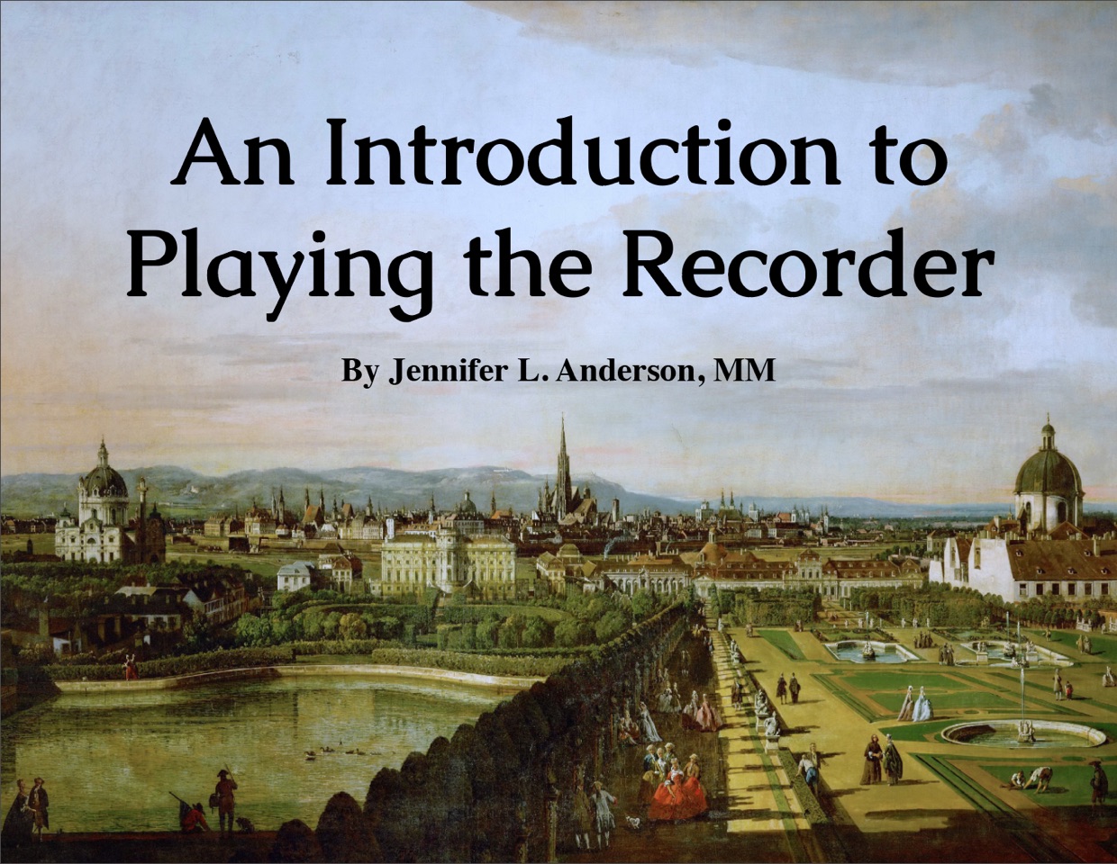 An Introduction to Playing the Recorder by Jennifer L. Anderson | Goodreads