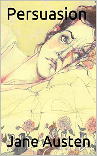 Persuasion by Jane Austen (Illustrated) by Jane Austen | Goodreads