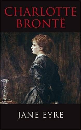 Jane Eyre: Annotated by Charlotte Brontë | Goodreads