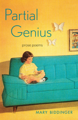 Partial Genius by Mary Biddinger | Goodreads